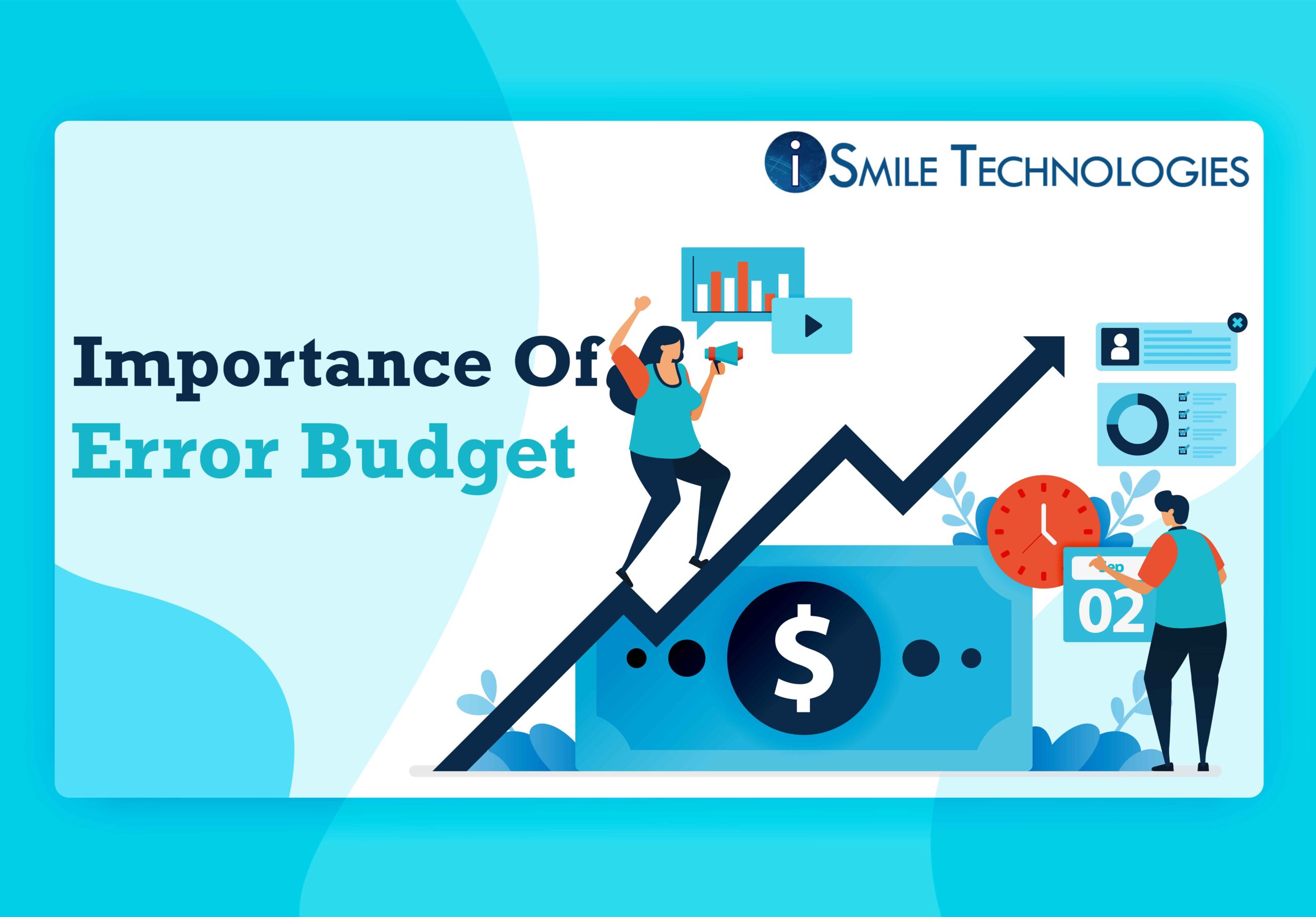 Importance Of Error Budget ISmile Technologies