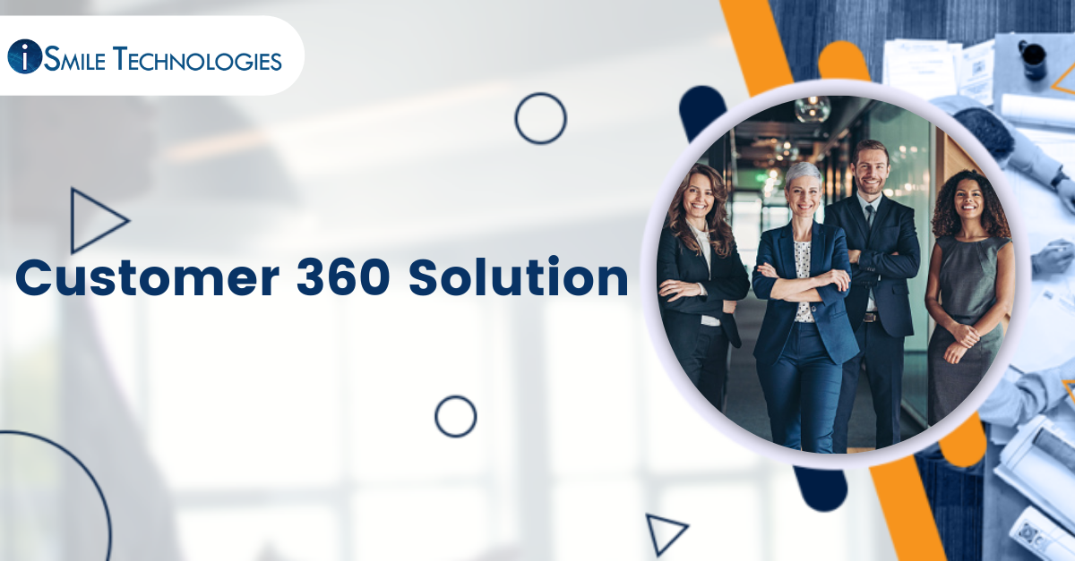 Customer 360 Solution for A Leading Insurance Service Distributor ...
