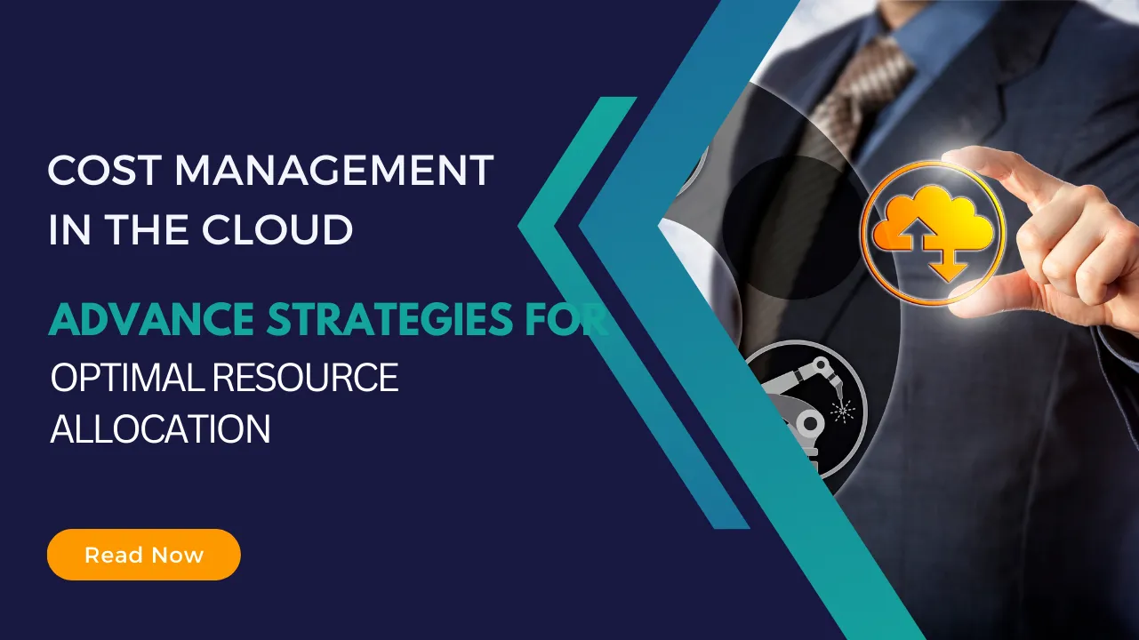 Cost Management in the Cloud - Advance Strategies for Optimal Resource Allocation - ISmile ...